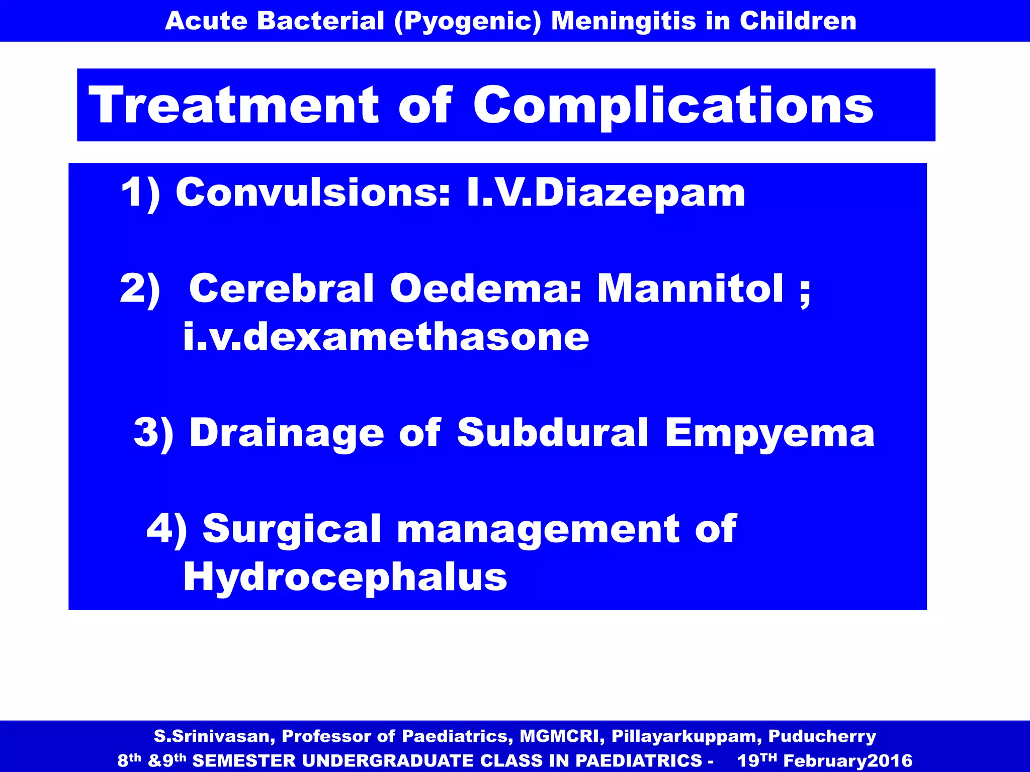 Acute bacterial (Pyogenic) meningitis - Dr. S. Srinivasan, Professor of ...