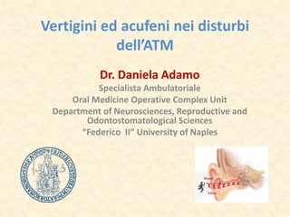 Acufeni e vertigini nei disturbi dell'atm | PPTX