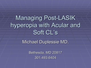 Acular soft contact lenses after refractive surgery. Post lasik ...