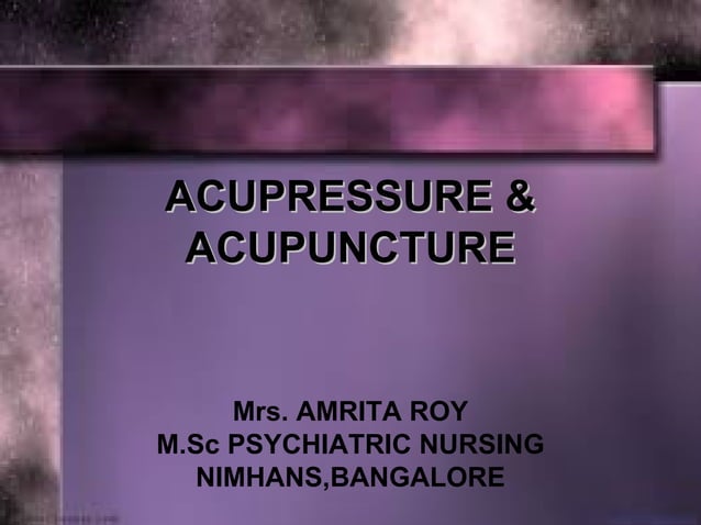 Acupressure & acupuncture | PPT