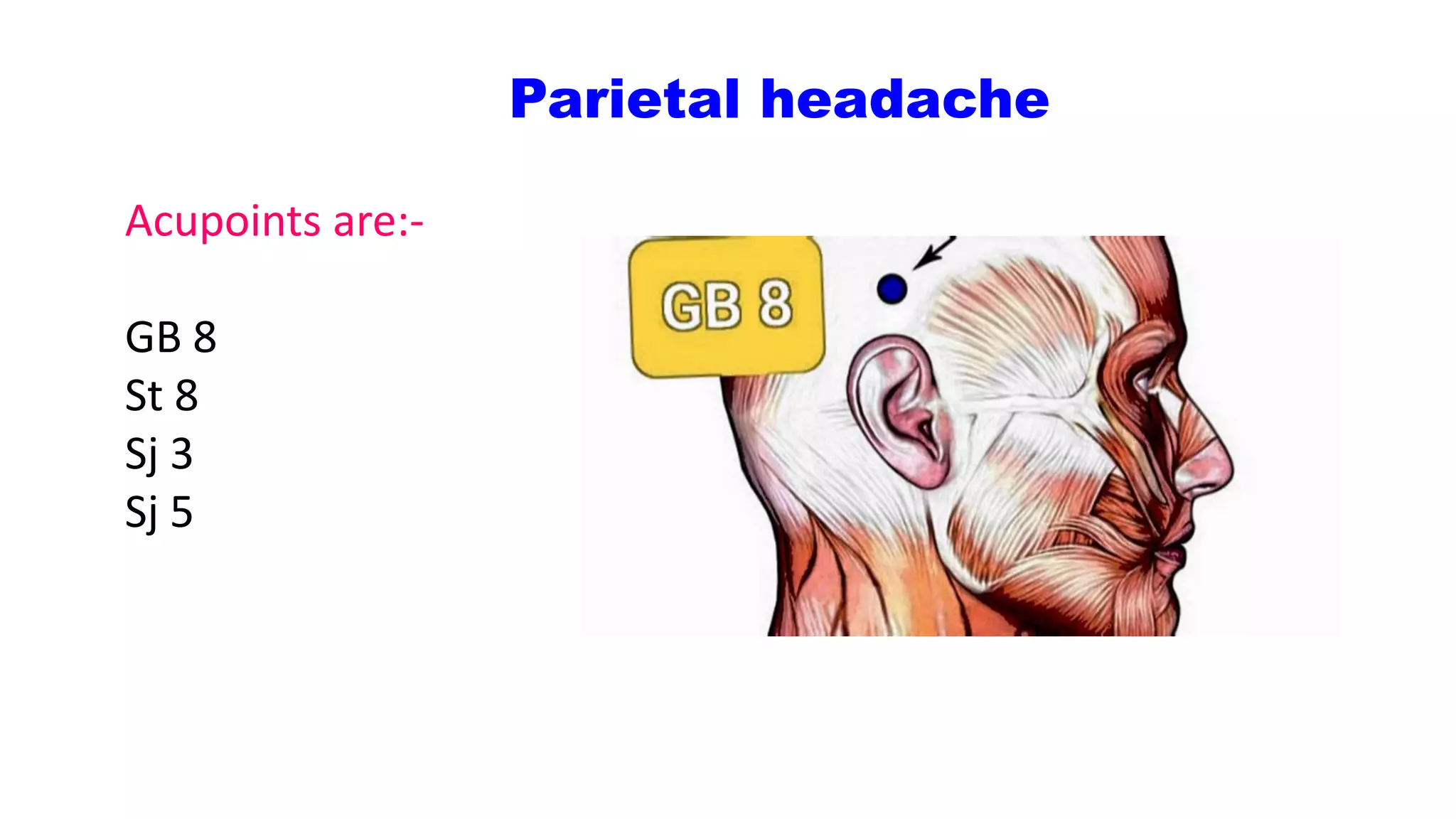 Acupressure points for headache - medical information |physiotherapy | PPTX