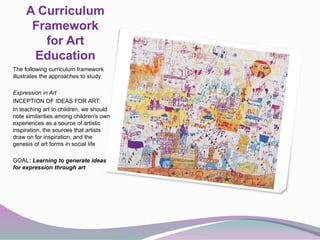 A curriculum framework for art education | PPTX