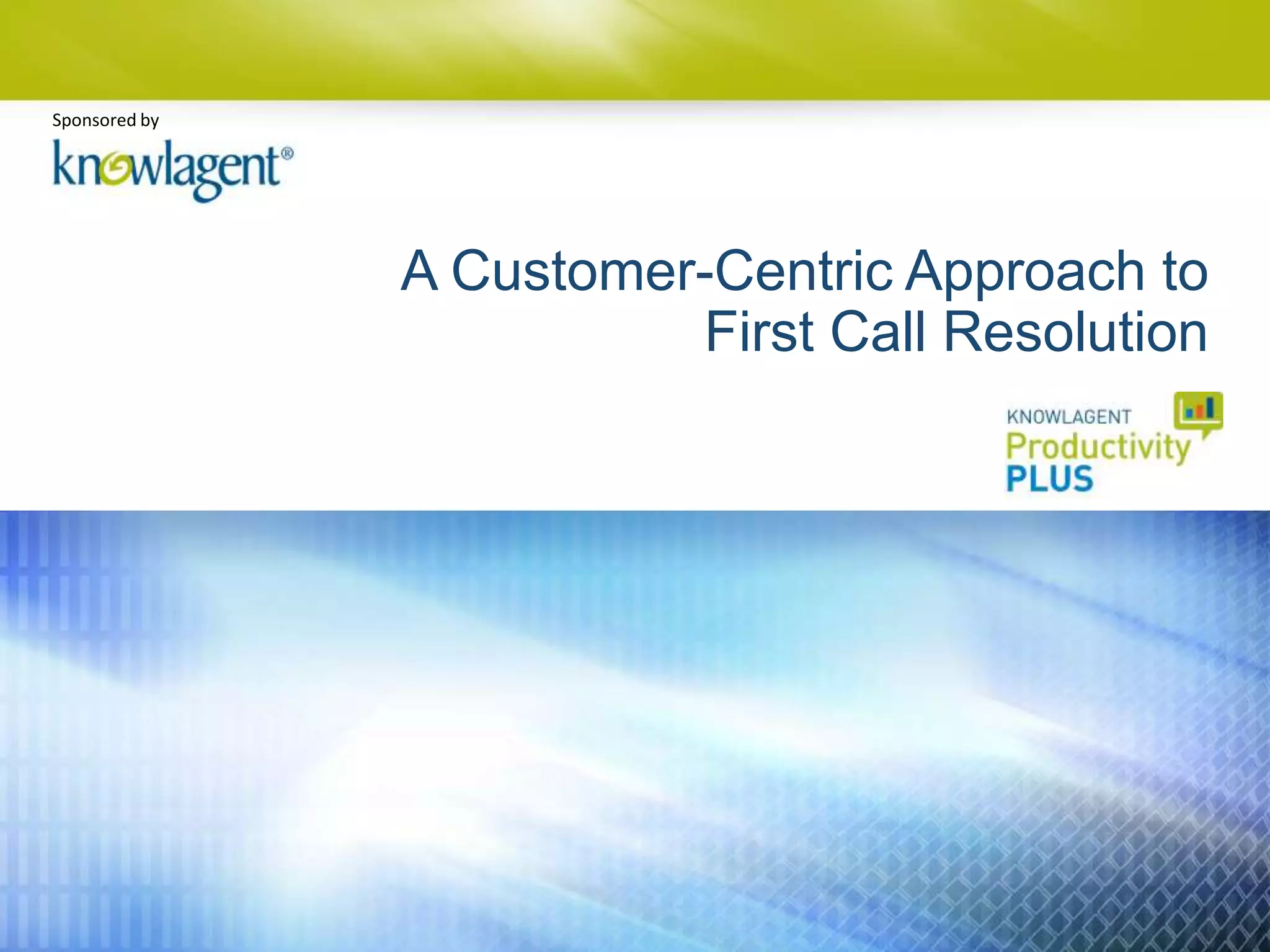 A Customer-Centric Approach to FCR | PPTX