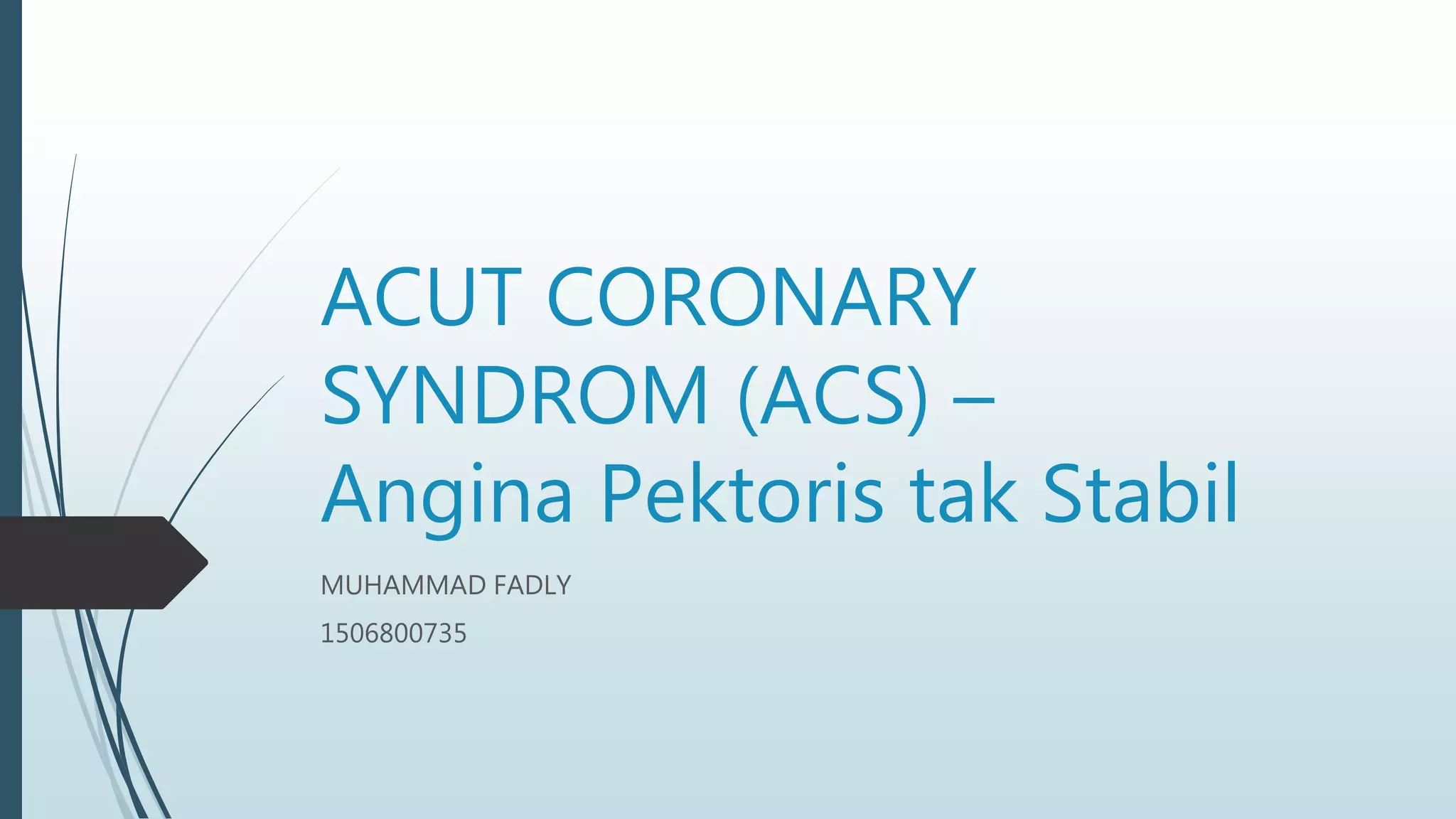 Acut coronary syndrom (acs) – | PPTX