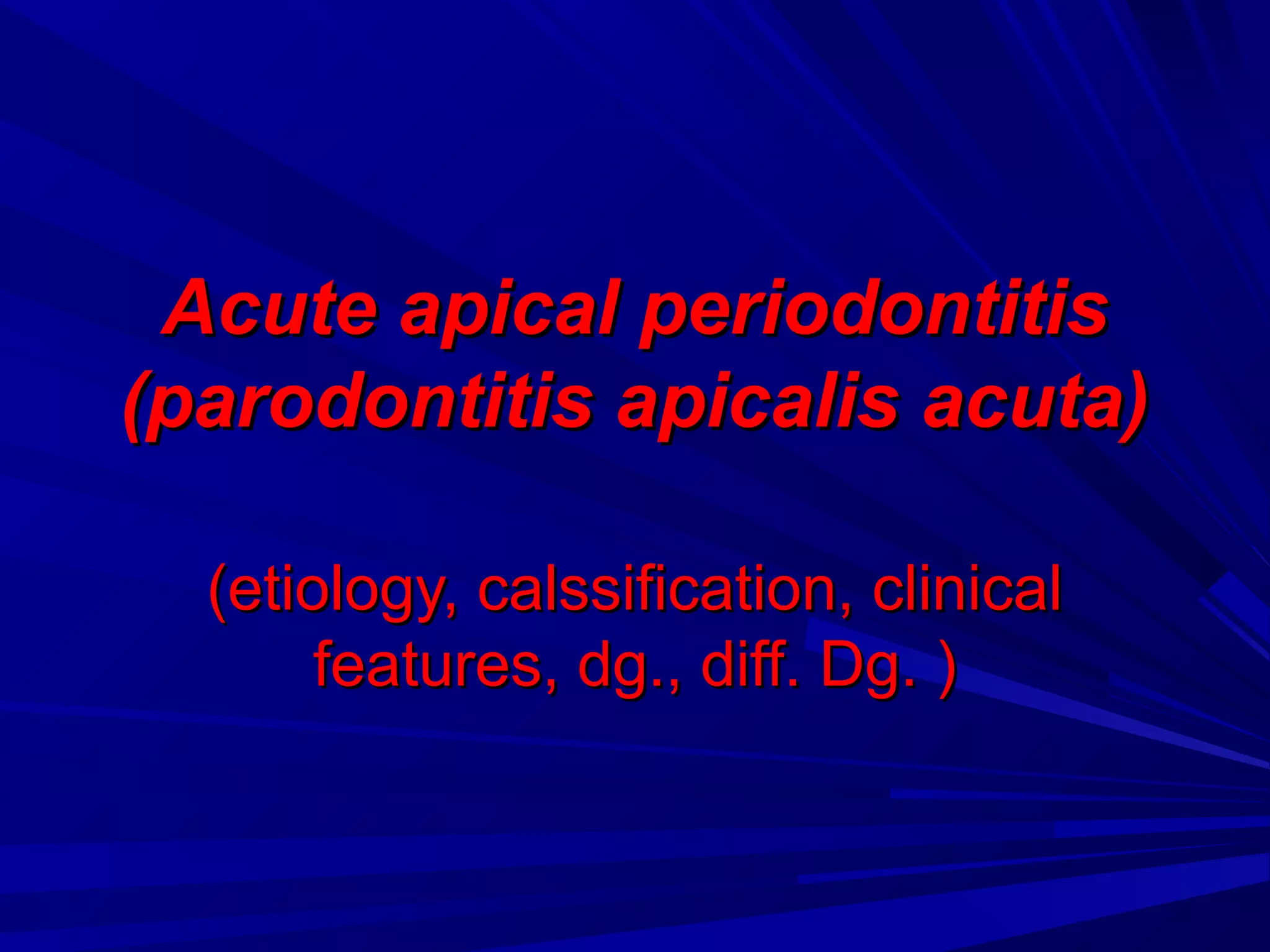 Acute apical-periodontitis.25.mar.2013