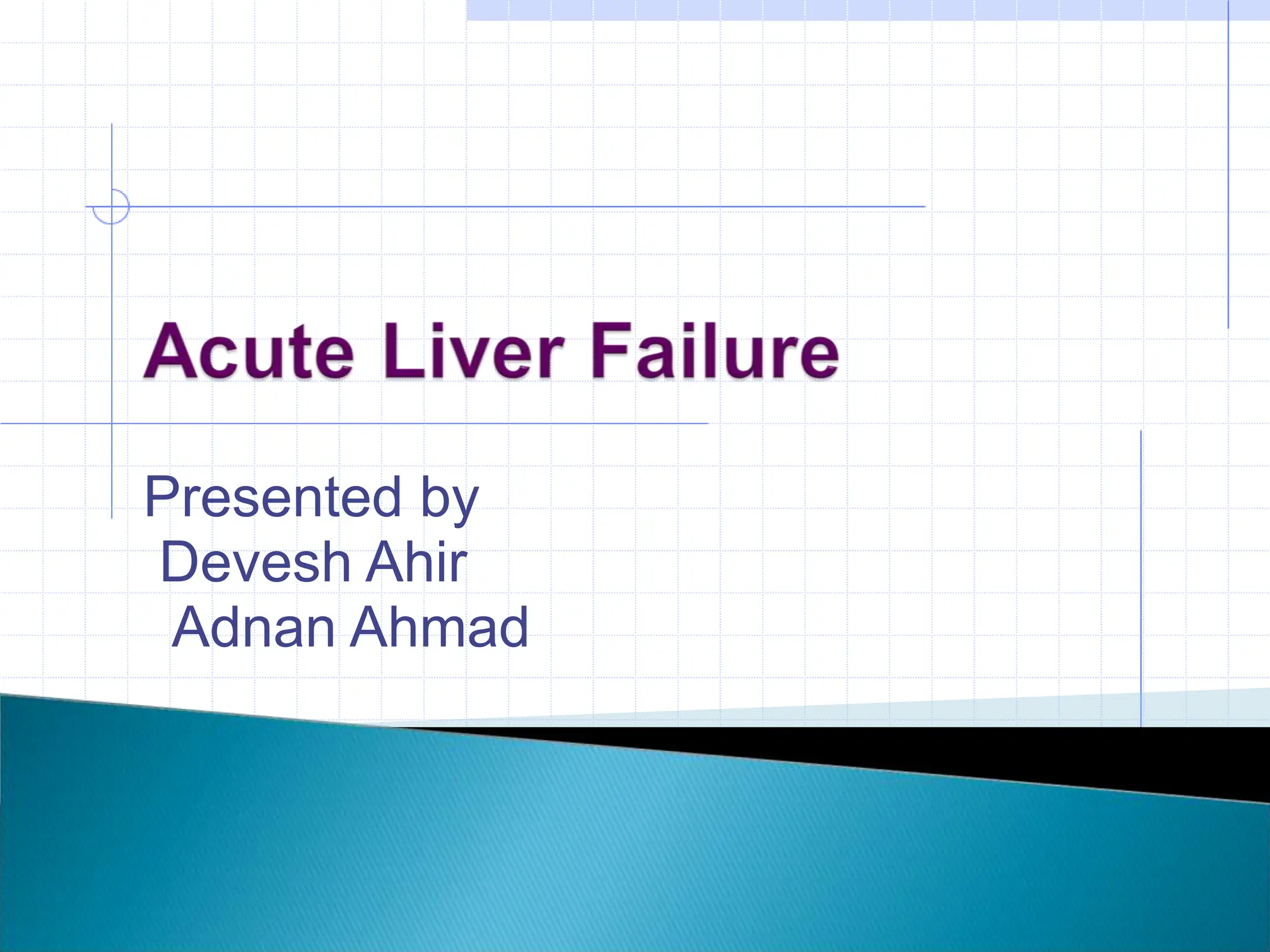 acute-liver-failurekjsndhhdbdjiddjigxjdif | PPT