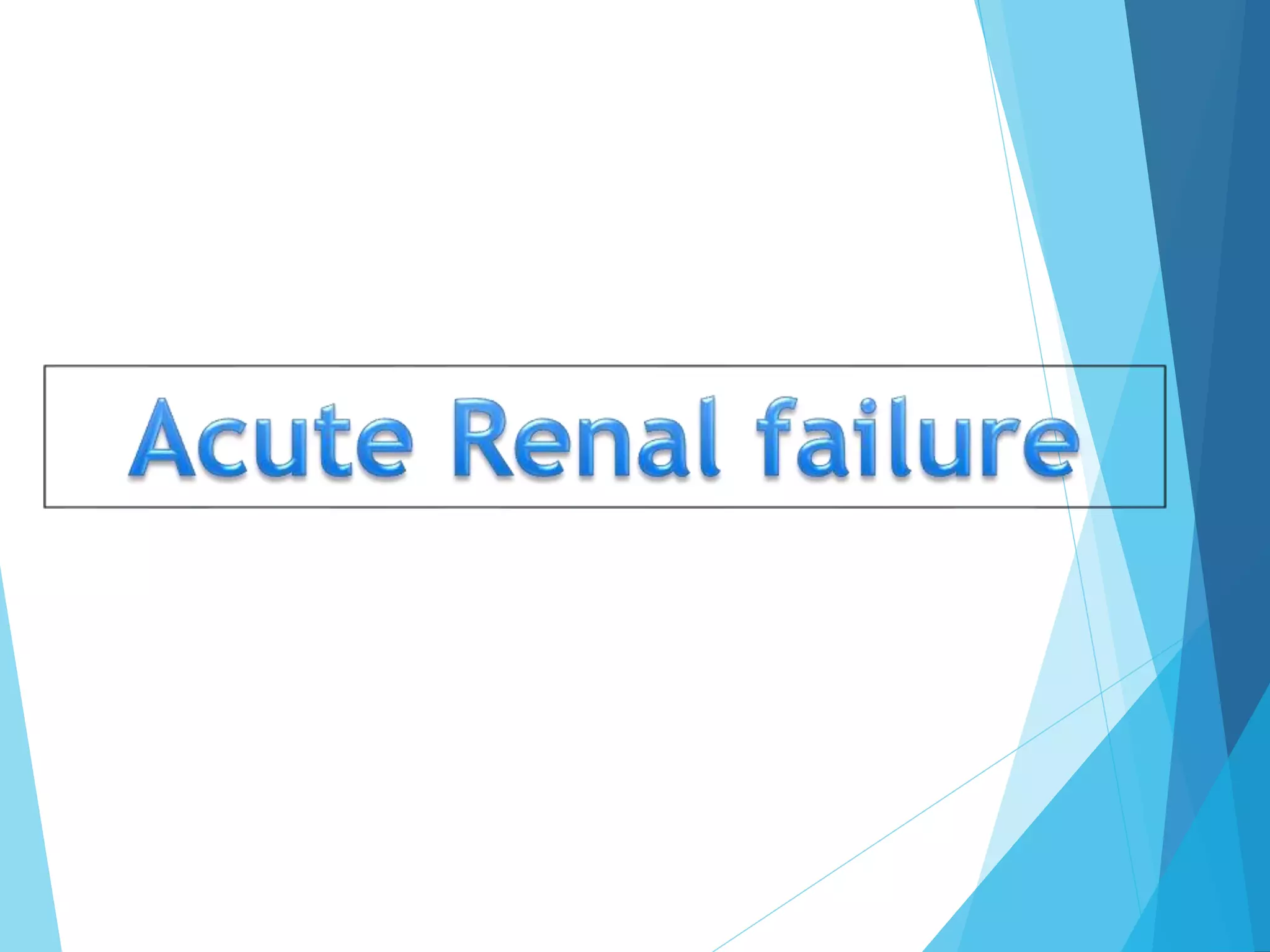 Acute renal failure | PPT