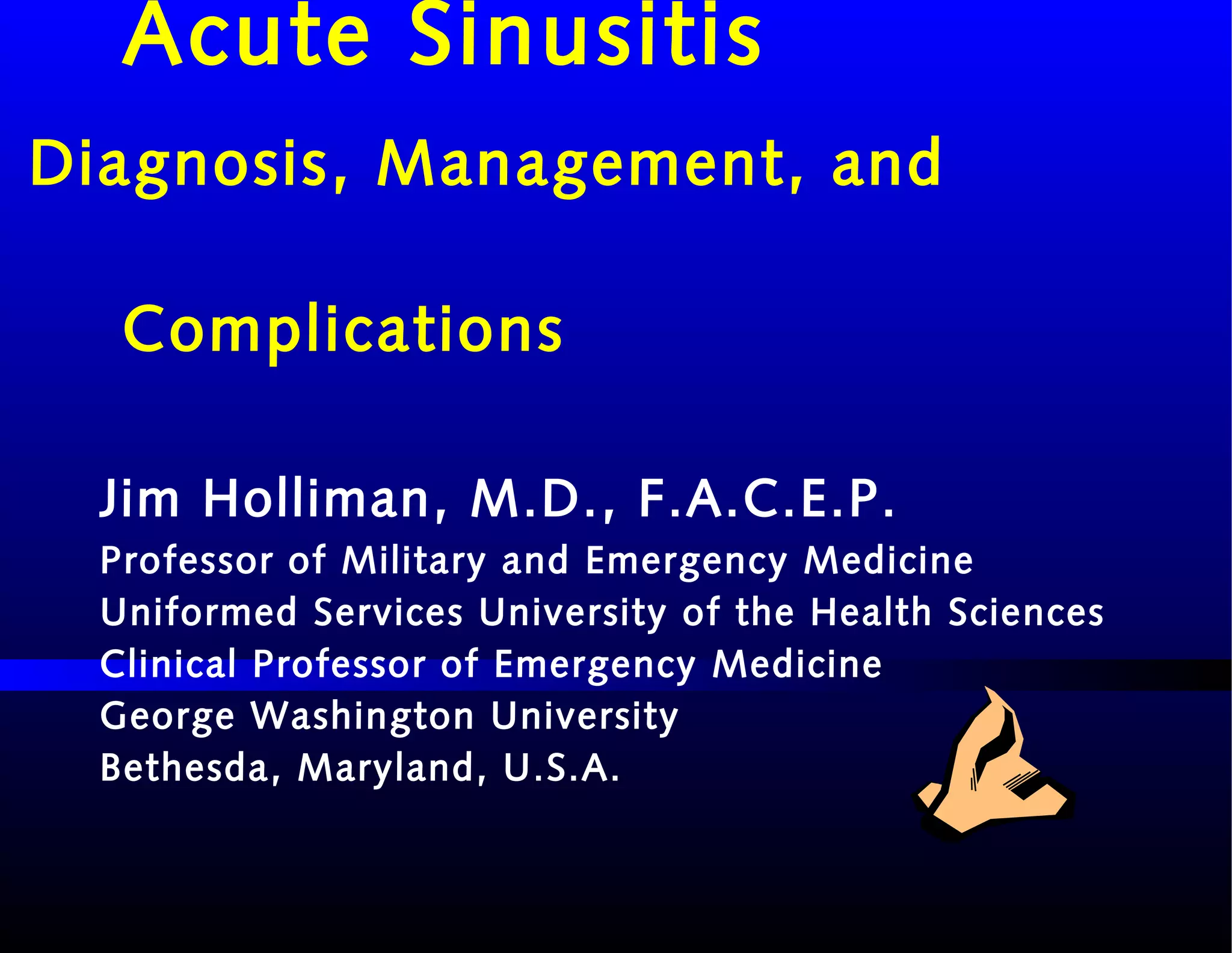 Acute sinusitis-diagnosis-management-and-complications.pre | PPT