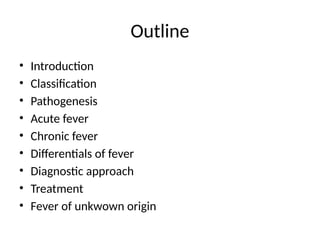 ACUTE AND CHRONIC FEVER with their management | PPTX