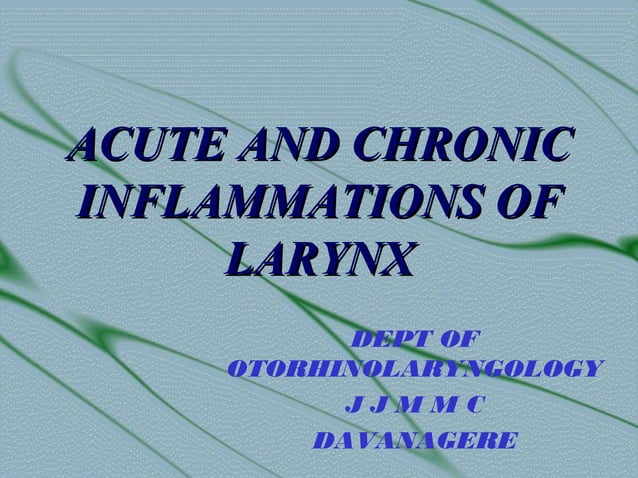 Acute and chronic inflammations of larynx | PPT