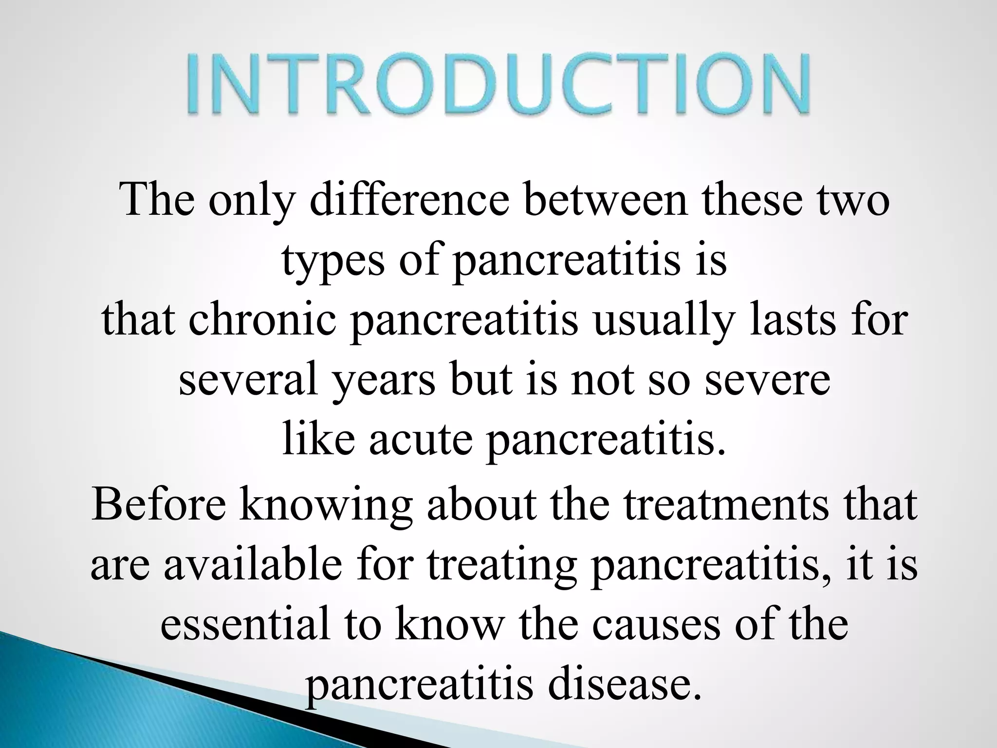 Acute and Chronic Pancreatitis- Their Causes, Symptoms and Treatments ...