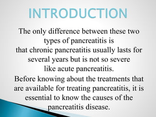 Acute and Chronic Pancreatitis- Their Causes, Symptoms and Treatments ...
