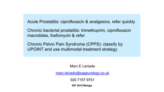 Acute and chronic prostatitis presentation IDF Malaga | PPTX