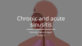 acute and chronic sinusitis haneen zayed | PPT