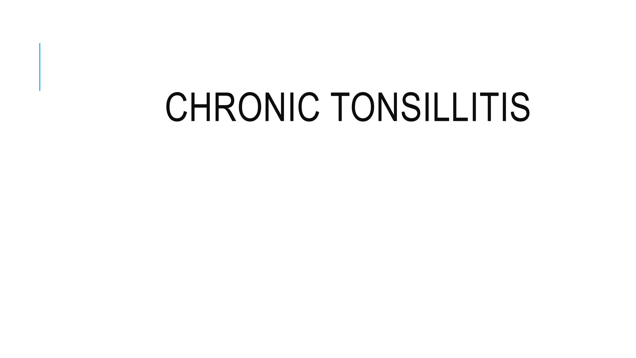 Acute And Chronic Tonsilitis Pptx