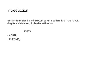 Acute and Chronic Urinary Retention.pptx