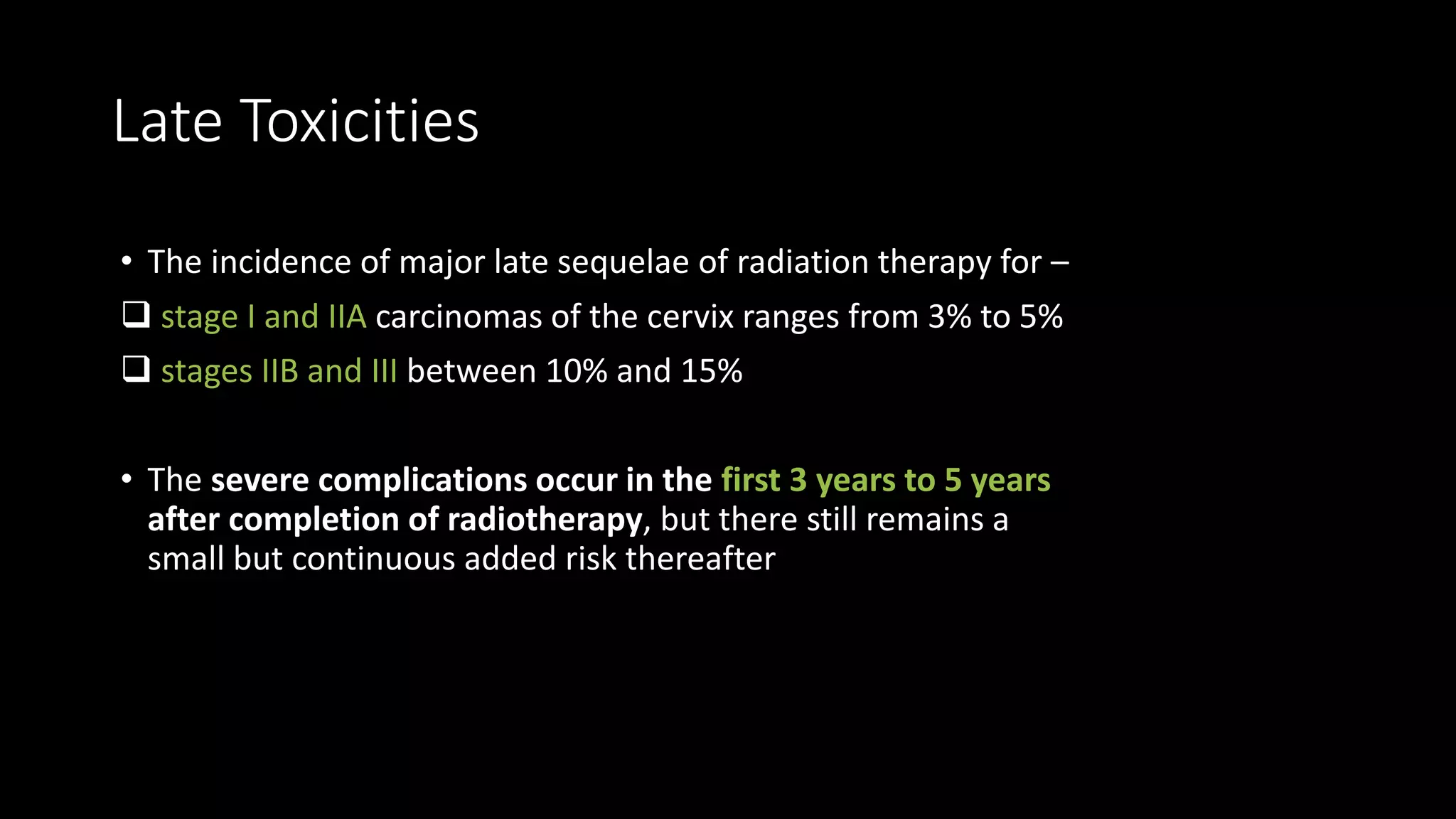 Acute and Late Radiation Related Side Effects and their Management in ...