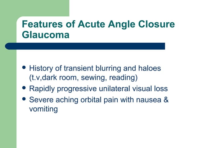 Acute Angle Closure Glaucoma | PPT