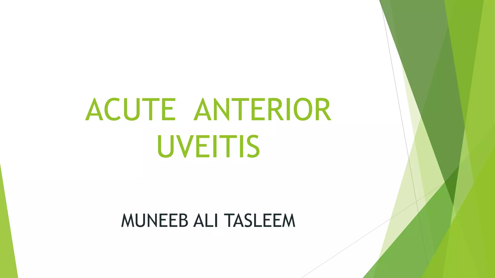 Acute anterior Uveitis.pptx | Eye and Vision Conditions | Diseases and ...