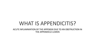 ACUTE APPENDICITIS.pptx | Digestive Disorders | Diseases and Conditions
