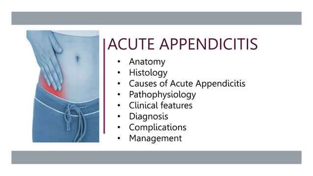ACUTE APPENDICITIS: anatomy, aetiology, types, clinical features.pptx ...