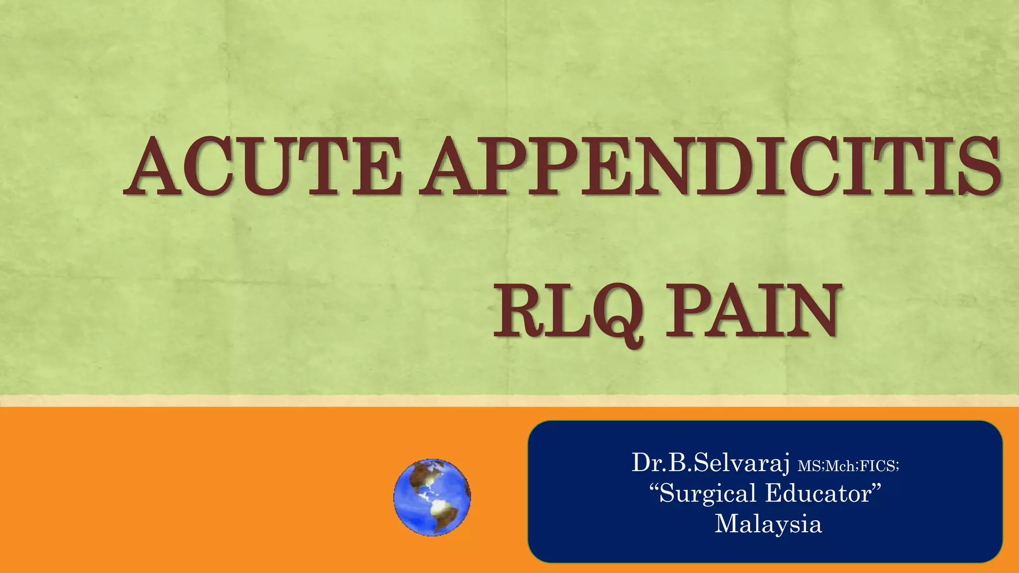Acute appendicitis / RLQ Pain | PPTX