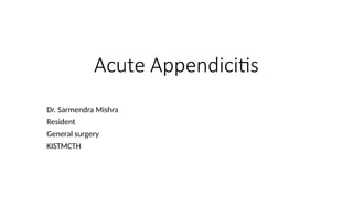 Acute Appendictis diagnosis and management | PPTX