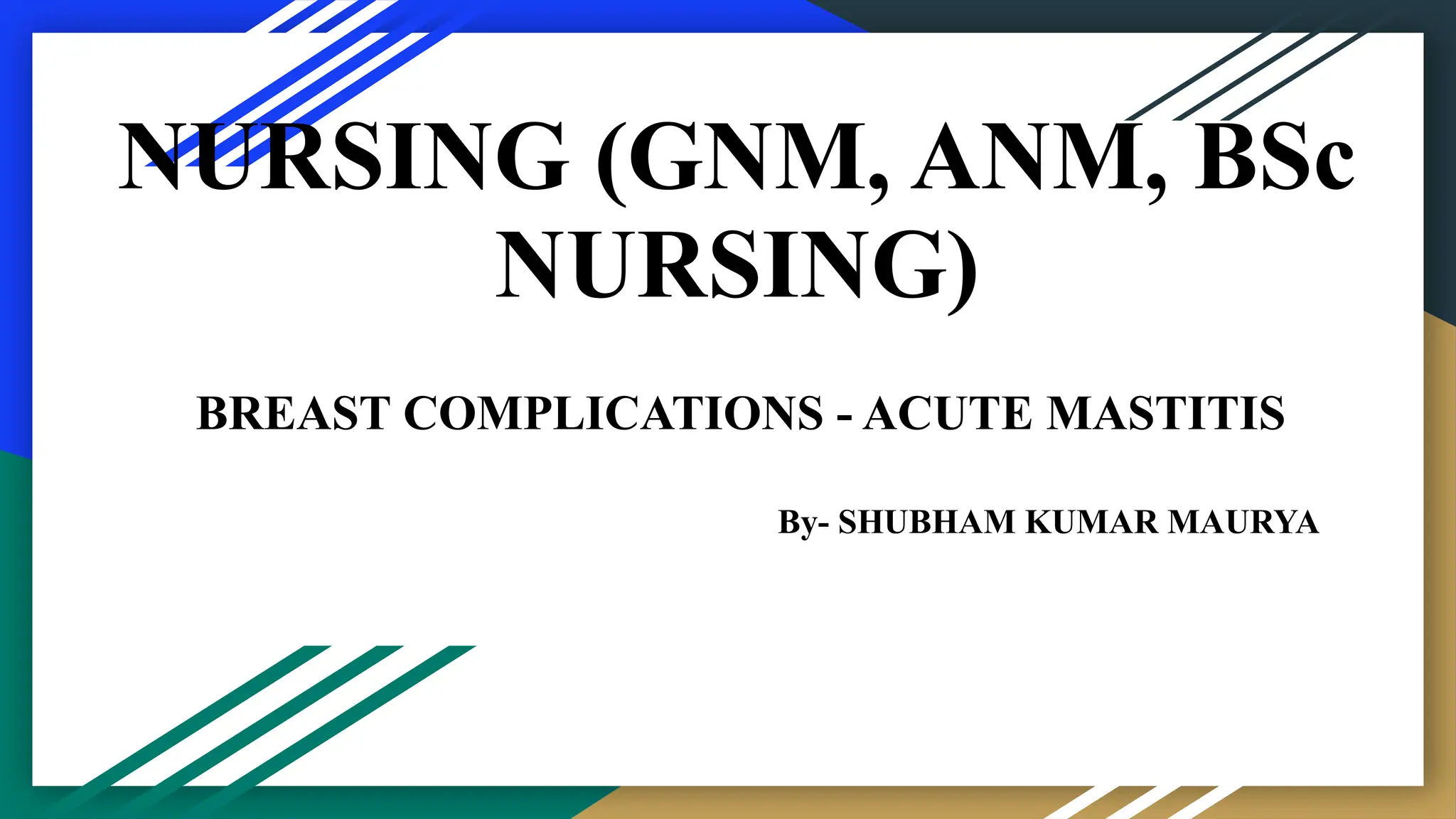 Acute Breast mastitis (Breast Complications).pptx