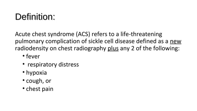 Acute Chest Syndrome (ACS) in Sickle Cell Disease. | PPT | Blood ...
