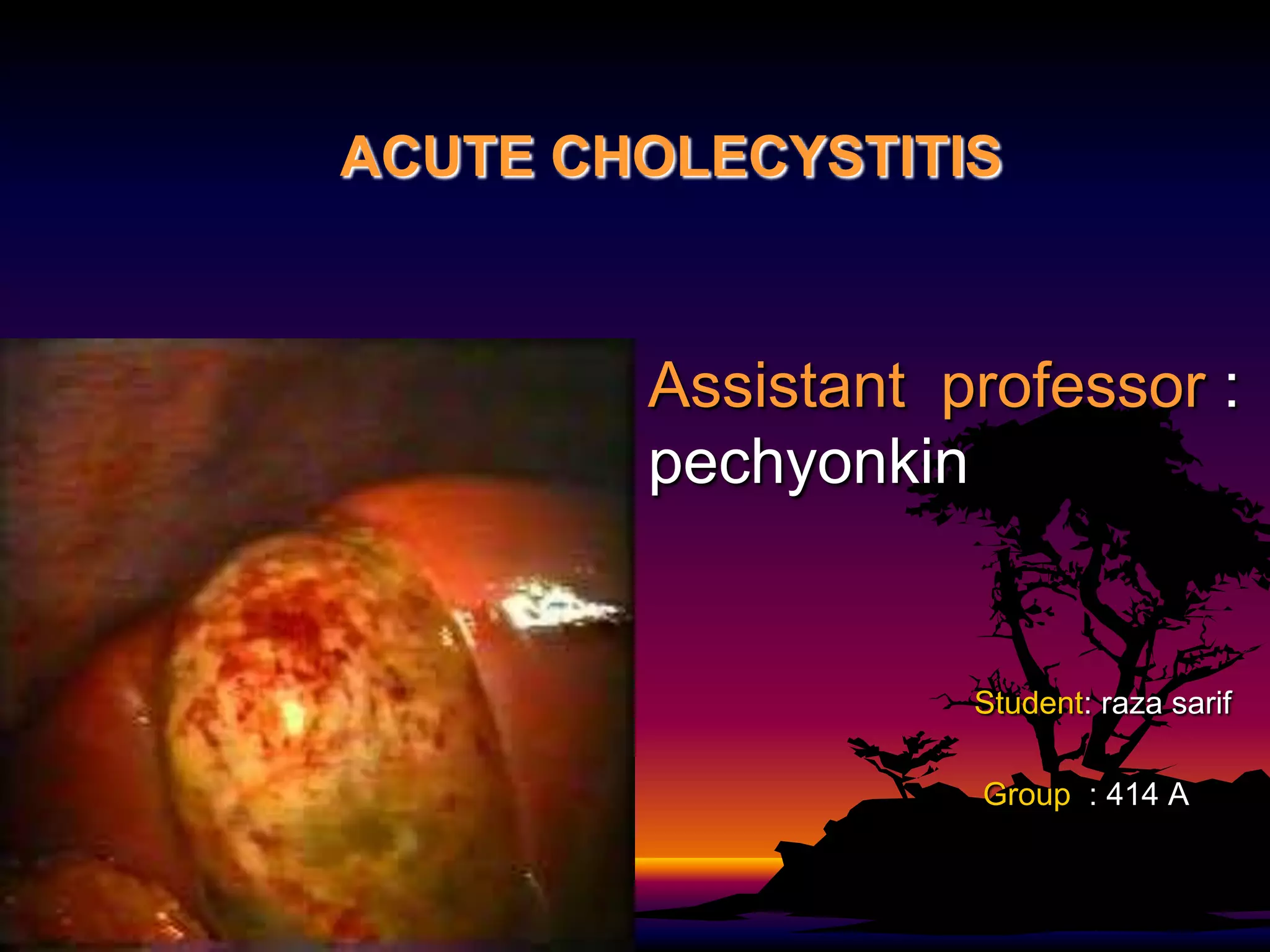 Acute cholecystitis.. | PPTX