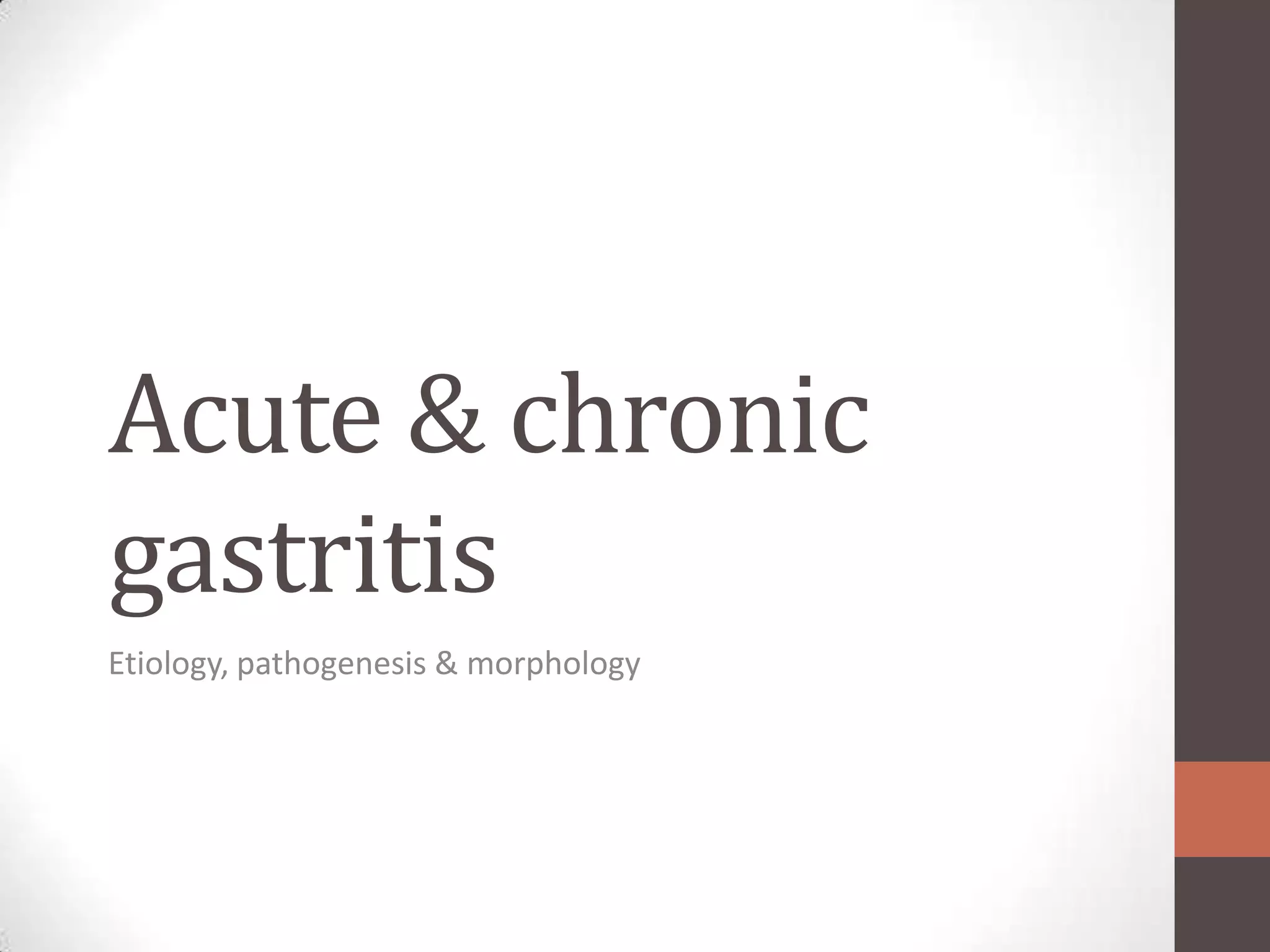 Acute & chronic gastritis | PPTX | Digestive Disorders | Diseases and Conditions