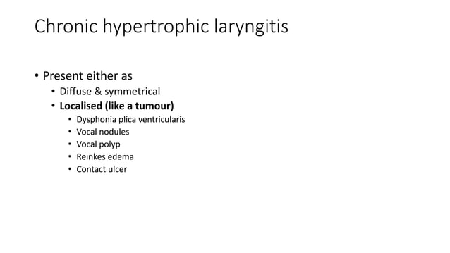 Acute & chronic inflammations of larynx clinical features treatment ...