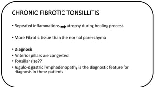Acute and Chronic Tonsillitis | PPTX | Ear, Nose and Throat Conditions ...