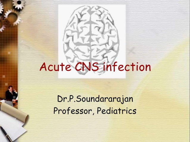 Acute cns infection in children | PPTX | Infectious Diseases | Diseases ...