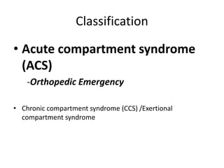 Acute compartment syndrome | PPTX