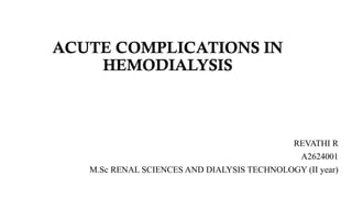 ACUTE COMPLICATIONS IN HEMODIALYSIS.pptx
