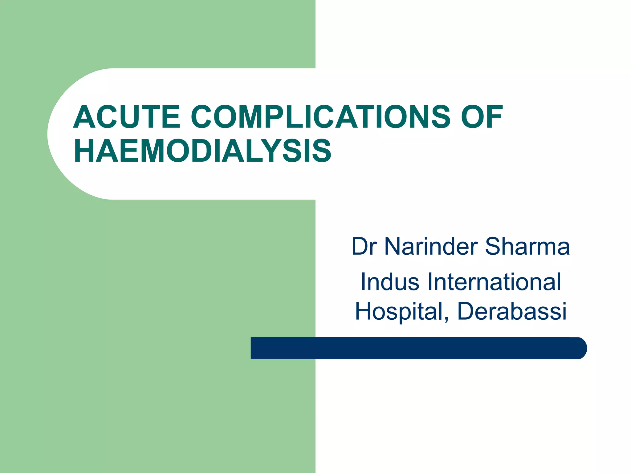 Acute complications of haemodialysis | PPT