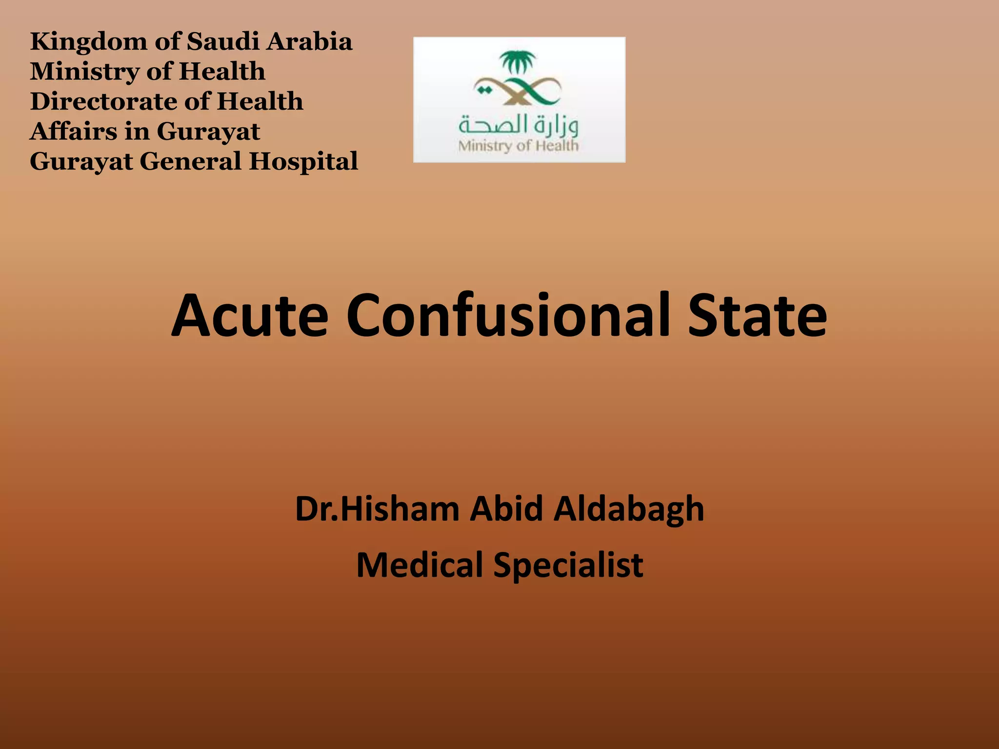 Acute confusional state | PPTX