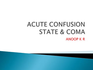 Acute confusion state & coma | PPTX | Sleep Disorders | Diseases and ...