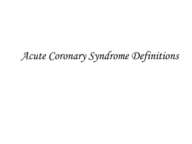 Acute coronary.ppt.Acute Coronary Syndrome | PPT