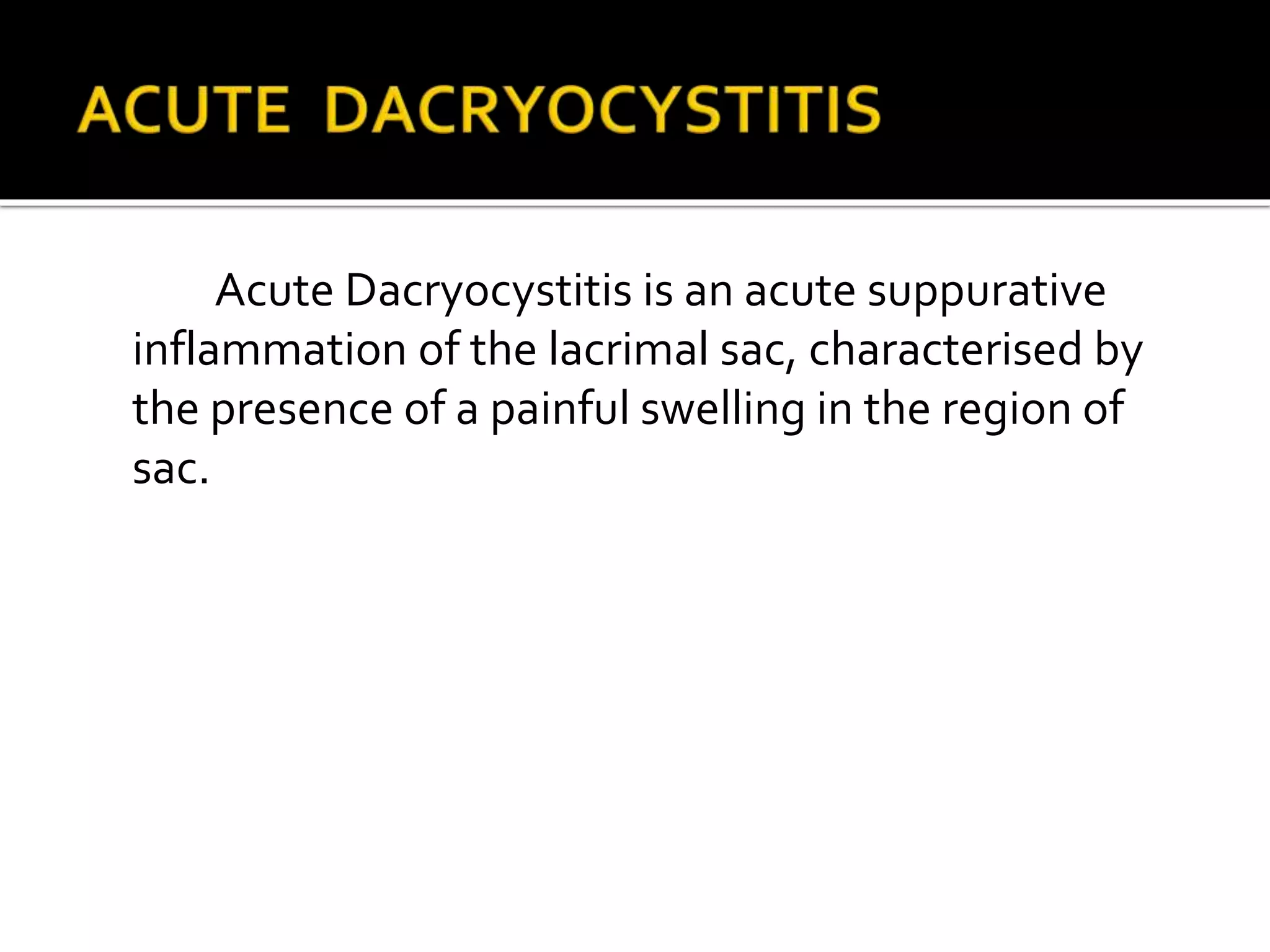 Acute dacryocystitis | PPTX