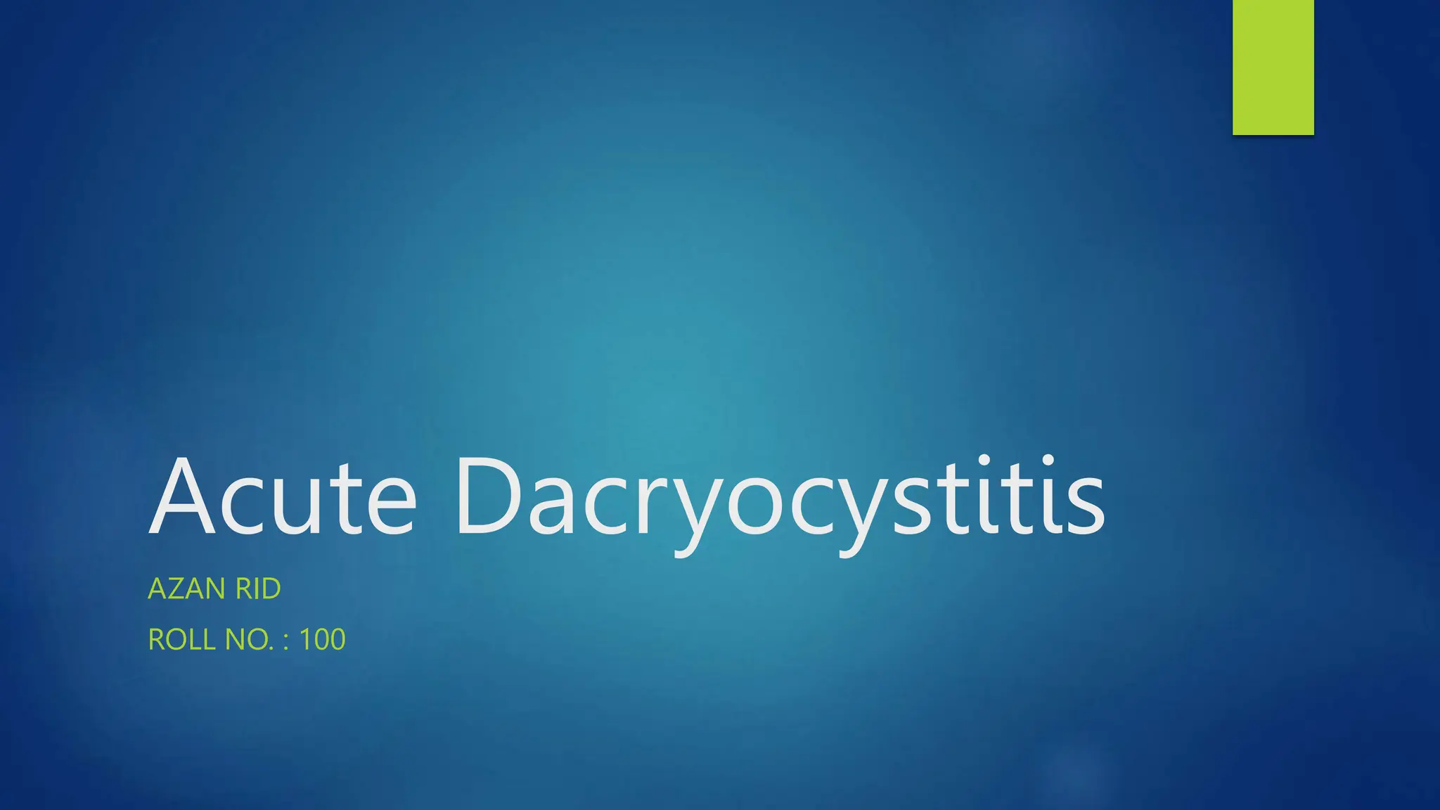 Acute Dacryocystitis | PPTX