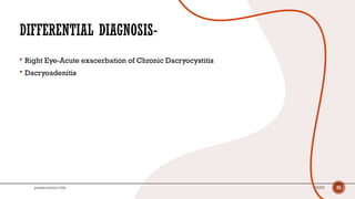 acute dacryocystitis 2.pptx with details | PPT