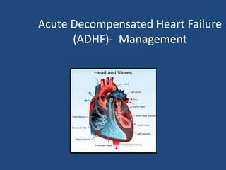 Acute decompensated heart failure | PPTX