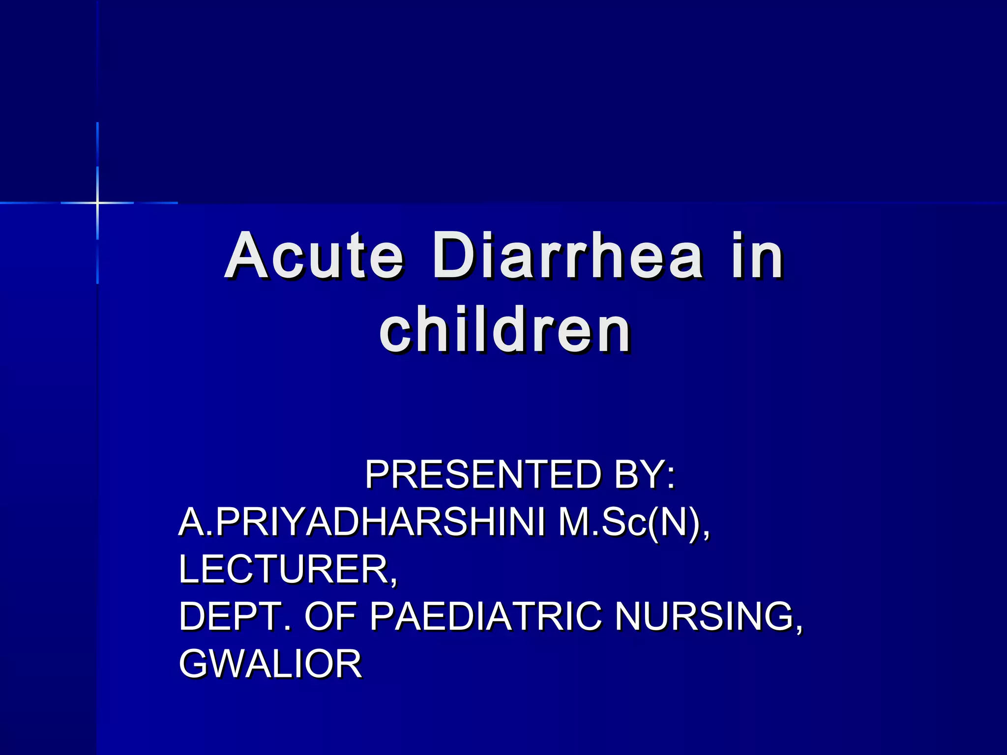 Acute diarrhea in children | PPT