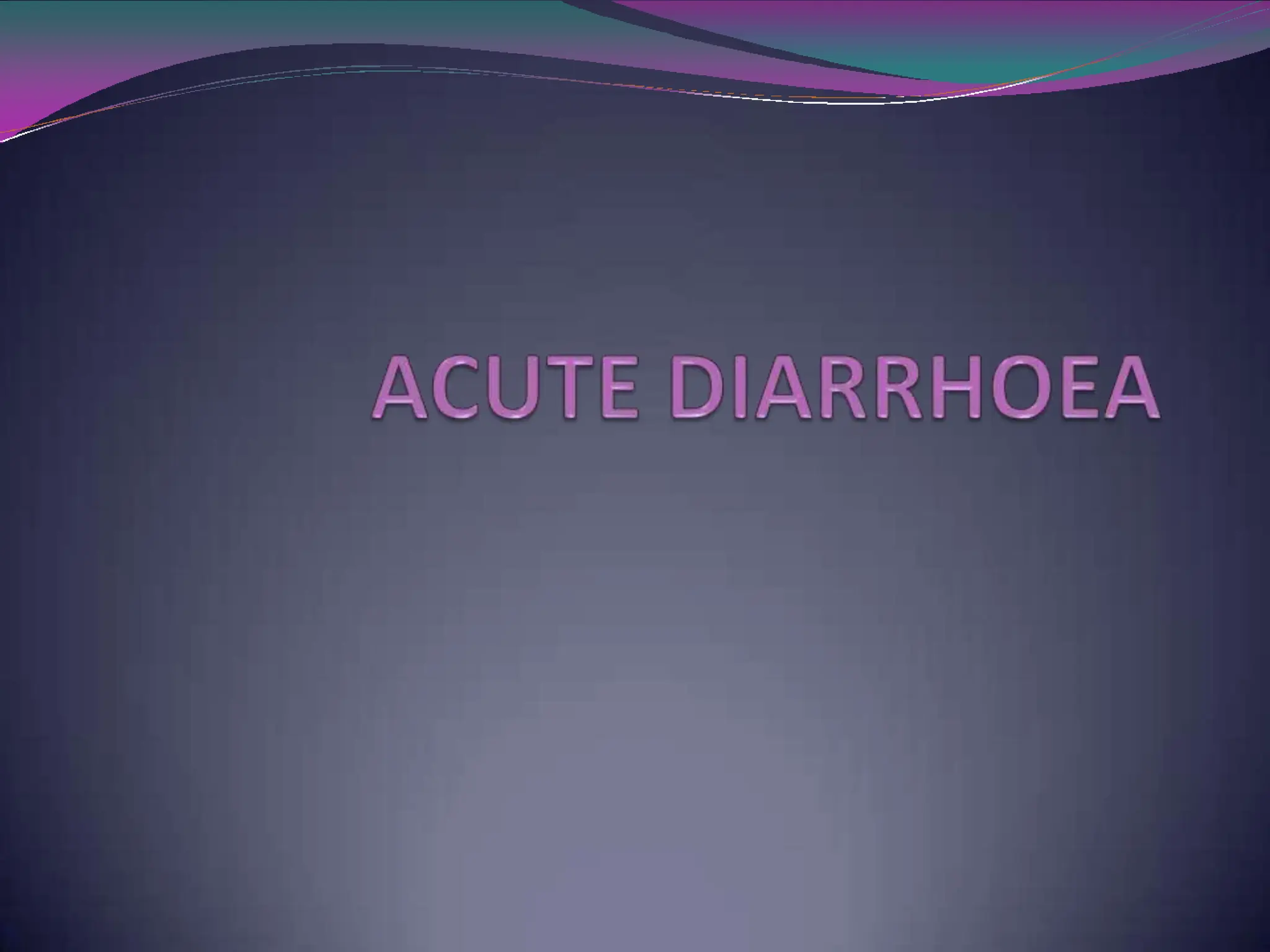 acutediarrhoea-120919044100-phpapp02.pptx