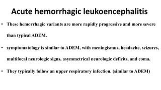 Acute disseminated encephalomyelitis | PPTX