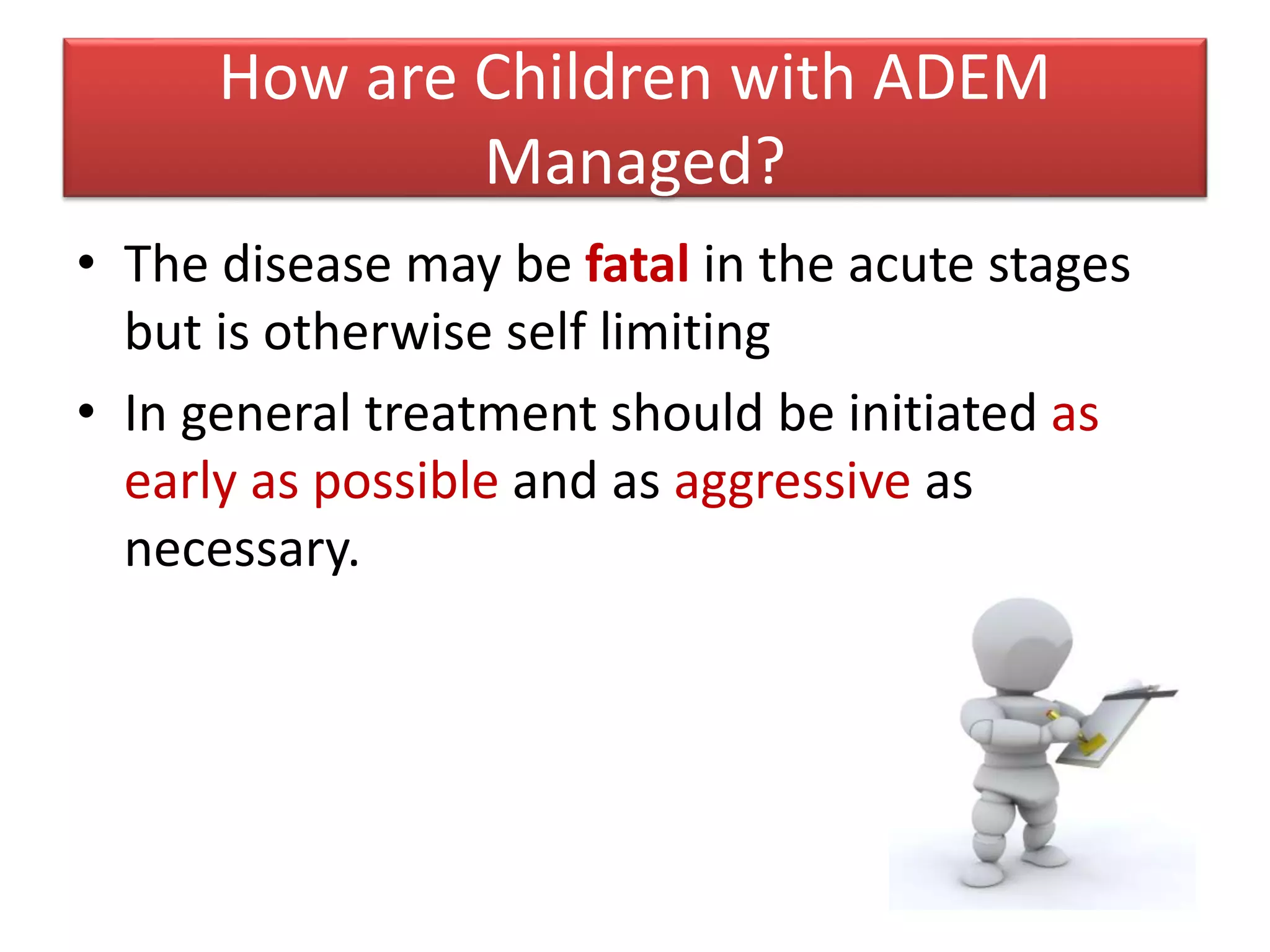 Acute disseminated encephalomyelitis (ADEM) .Case Report. | PPTX