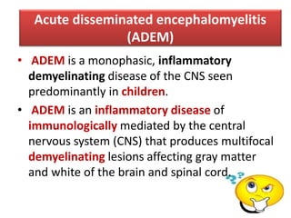 Acute disseminated encephalomyelitis (ADEM) .Case Report. | PPTX ...
