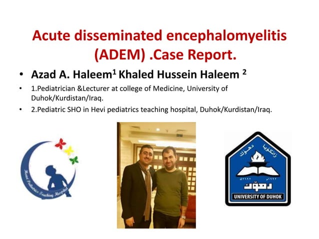 Acute disseminated encephalomyelitis (ADEM) .Case Report. | PPTX | Brain and Nervous System ...